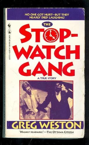 The Stopwatch Gang: Weston, Greg: 9780770424787: Amazon.com: Books