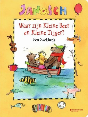 Waar zijn Kleine Beer en Kleine Tijger?: een zoekboek : Janosch: Amazon ...