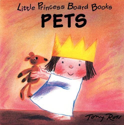 Amazon | Little Princess Board Book - Pets | Ross, Tony | Children's Books
