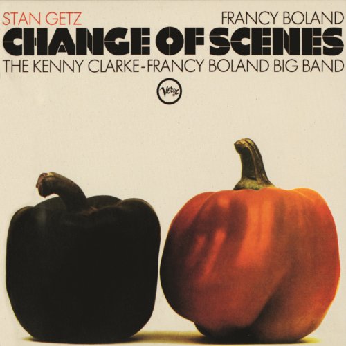 Spiele Change Of Scenes von The Clarke-Boland Big Band & Stan Getz auf ...