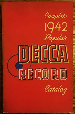 Amazon.co.jp: Complete 1942 Popular DECCA RECORD Catalogue : ホーム＆キッチン