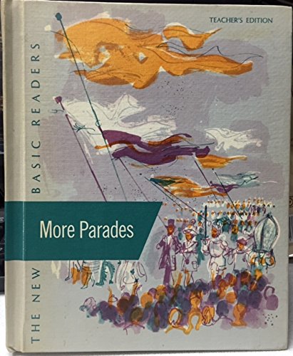The New Basic Readers; More Parades Teacher's Edition: Monroe Arbuthnot ...