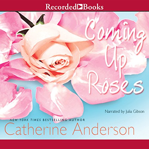 Amazon.com: Coming Up Roses (Audible Audio Edition): Catherine Anderson ...