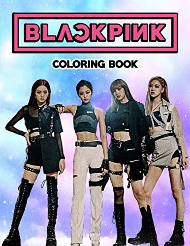 BLACKPINK Coloring Book: The Ultimate Coloring Book for BLINKS. 30 ...