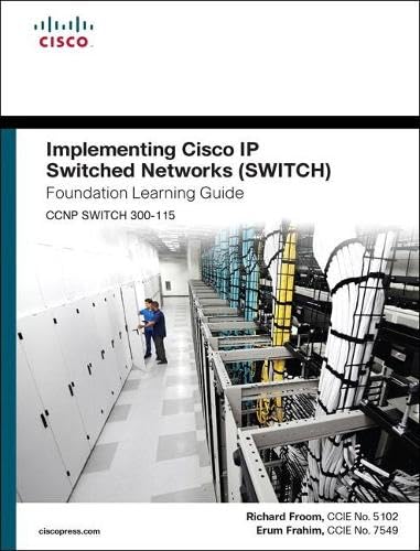 Buy Implementing Cisco IP Switched Networks (SWITCH) Foundation ...