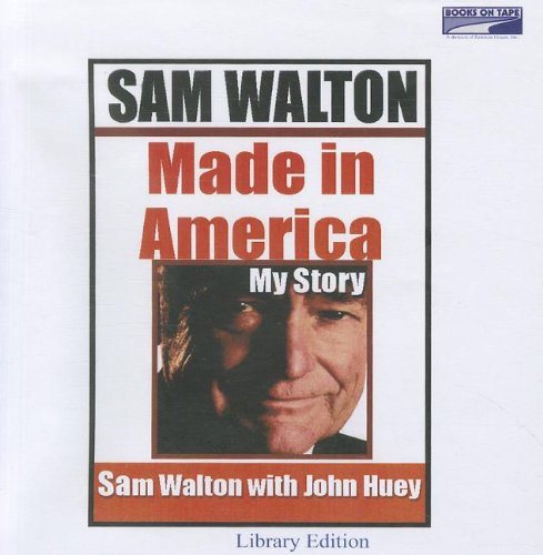 Amazon.com: Sam Walton: Made in (Lib)(CD): 9780736682930: Sam Walton ...