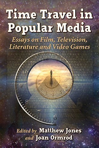 Time Travel in Popular Media: Essays on Film, Television, Literature ...