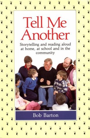 Tell me another: Storytelling and reading aloud at home, at school, and ...