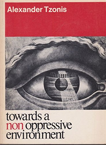 Towards a non-oppressive environment;: An essay (i Press series on the ...