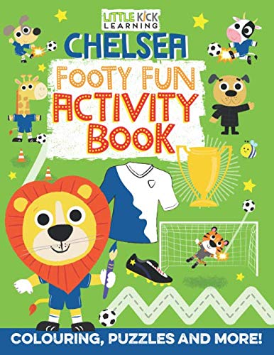 Chelsea Footy Fun Activity Book: For 3-7 year olds (Children's Football ...