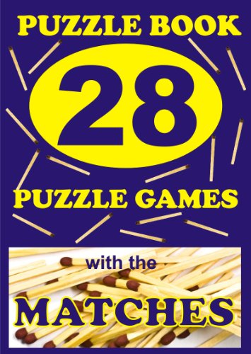 Puzzlebook: 28 Logic Puzzle Games with the Matches - An Exciting Games ...