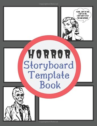 Horror Storyboard Template Book: Large 8 x 11.5 inches - 100 Blank ...
