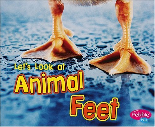 Let's Look at Animal Feet (Pebble Plus): Perkins, Wendy: 9780736863520 ...