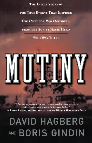 Mutiny: The True Events That Inspired The Hunt For Red October: Gindin ...