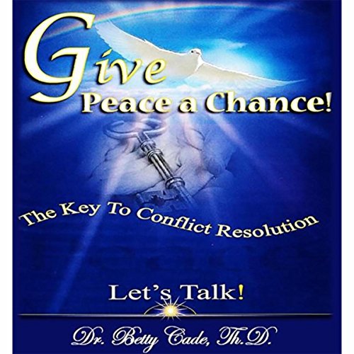 Play Give Peace a Chance by Dr. Betty Cade on Amazon Music