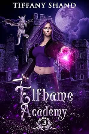 Amazon.com: Elfhame Academy Book 3 eBook : Shand, Tiffany: Kindle Store