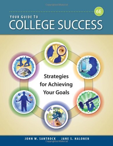 Your Guide to College Success: Strategies for Achieving Your Goals 6th ...