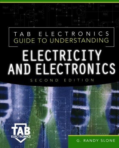Tab Electronics Guide to Understanding Electricity and Electronics ...