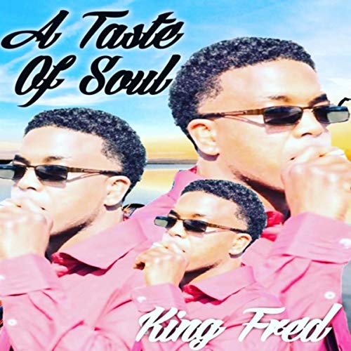 Play A Taste of Soul by King Fred on Amazon Music