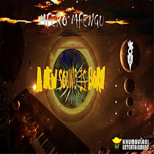 Amazon.com: A New Sound Is Born [Explicit] : Mfero Mfengu: Digital Music