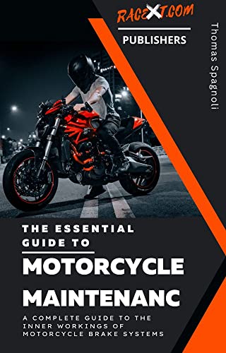 The Essential Guide to Motorcycle Maintenance:A Complete Guide to the ...