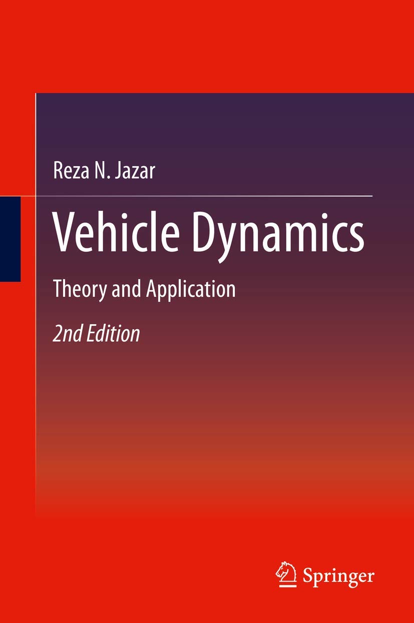Vehicle Dynamics: Theory and Application: Jazar, Reza N.: 9781461485438 ...