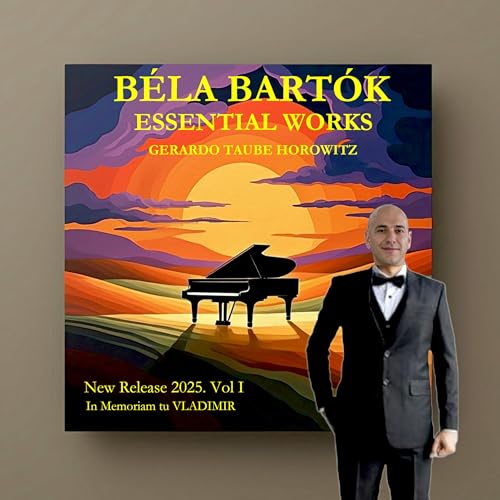 Béla Bartók: Essential Works, Vol. I by Gerardo Taube Horowitz on ...