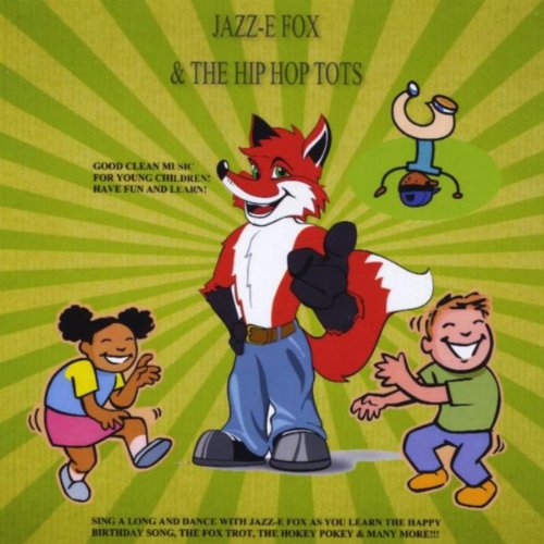 Spiele Jazz-E Fox & The Hip Hop Tots von Jazz-E Fox auf Amazon Music ab