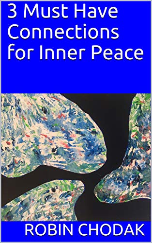 3 Must Have Connections for Inner Peace - Kindle edition by Chodak ...