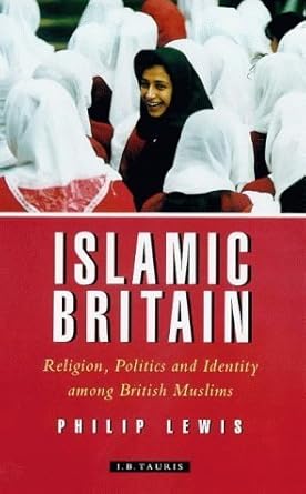 Amazon.com: Islamic Britain: Religion, Politics and Identity Among ...