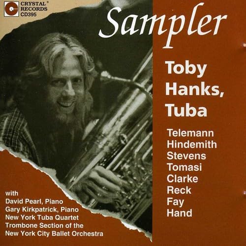 Toby Hanks Sampler : Toby Hanks, Tom Fay, Herbert L. Clarke, Henri ...