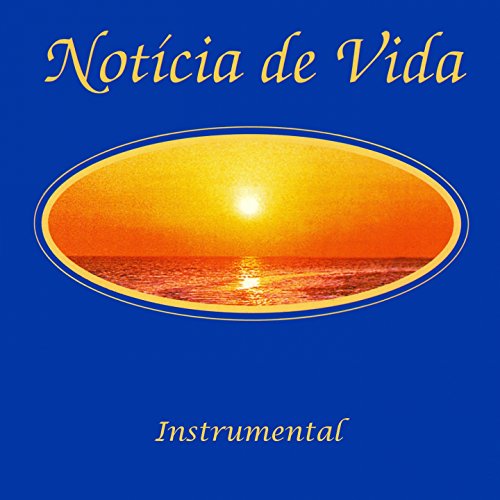 Play Notícia de Vida (Instrumental) by José Acácio Santana on Amazon Music