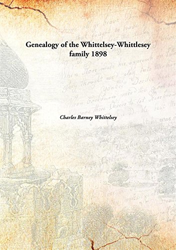 Genealogy of the Whittelsey-Whittlesey family: Charles Barney ...