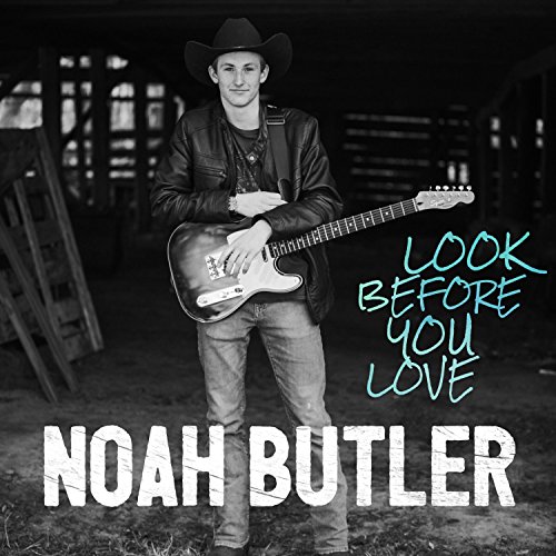 Amazon Music - Noah ButlerのLook Before You Love - Amazon.co.jp