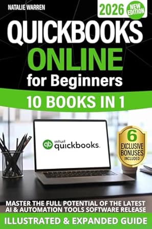 QuickBooks Online for Beginners 2026 New Edition: The Most Updated ...