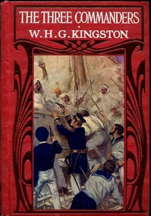 The Three Commanders: Kingston, W. H. G: Amazon.com: Books