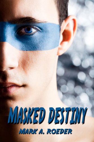 Masked Destiny - Kindle edition by Roeder, Mark A.. Literature ...