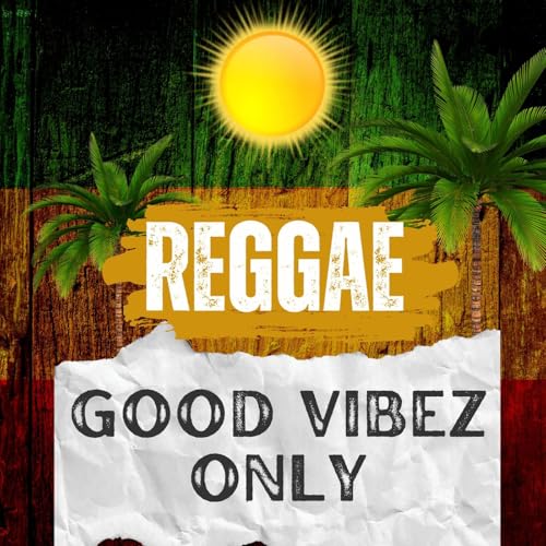 Play Reggae - Good Vibez Only by VARIOUS ARTISTS on Amazon Music