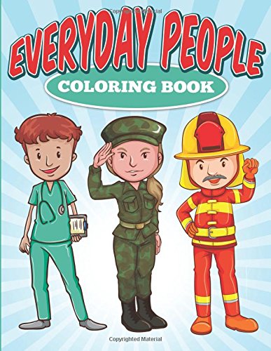 Buy Everyday People Coloring Book: Having Fun and Learning Tra ...