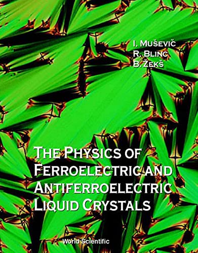 PHYSICS OF FERROELECTRIC AND ANTIFERROELECTRIC LIQUID CRYSTALS, THE ...