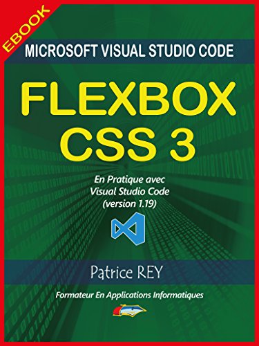 Amazon.com: FLEXBOX CSS3 (2eme edition): avec Visual Studio Code 1.19 ...