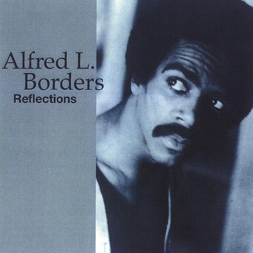 Amazon MusicでAlfred L. BordersのReflectionsを再生する