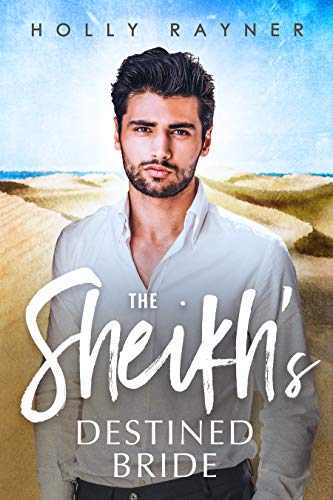 The Sheikh's Destined Bride - A Sheikh Romance (Princes of the Middle ...