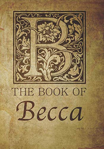 The Book of Becca: Personalized name monogramed letter B journal ...