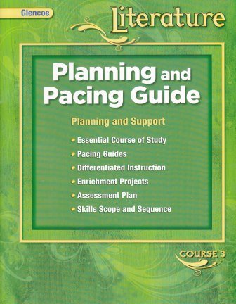 Glencoe Literature Planning and Pacing Guide, Course 3 [2008]: unknown ...