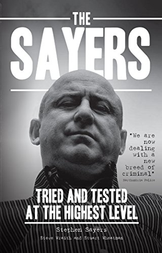 The Sayers: Tried and Tested at the Highest Level eBook : Sayers ...