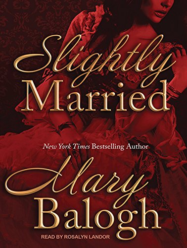 Slightly Married: 1 (Bedwyn Saga): Amazon.co.uk: Balogh, Mary, Landor ...