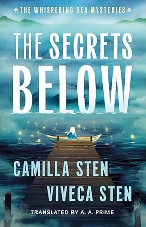 The Secrets Below: 1 : Sten, Camilla, Sten, Viveca, Prime, A. A ...