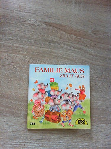 Familie Maus zieht aus. Pixi Buch Nr. 758 Pixi Serie 91 : Keith Ackroyd ...