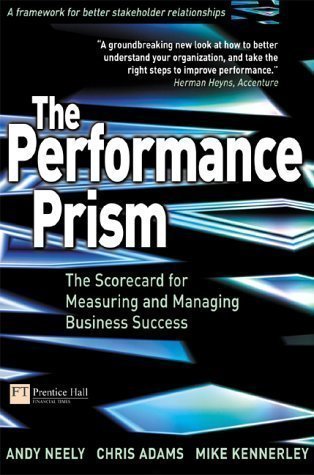 Amazon.co.jp: The Performance Prism: The Scorecard for Measuring and ...